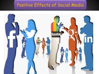 Effects of Social Media | PPTX