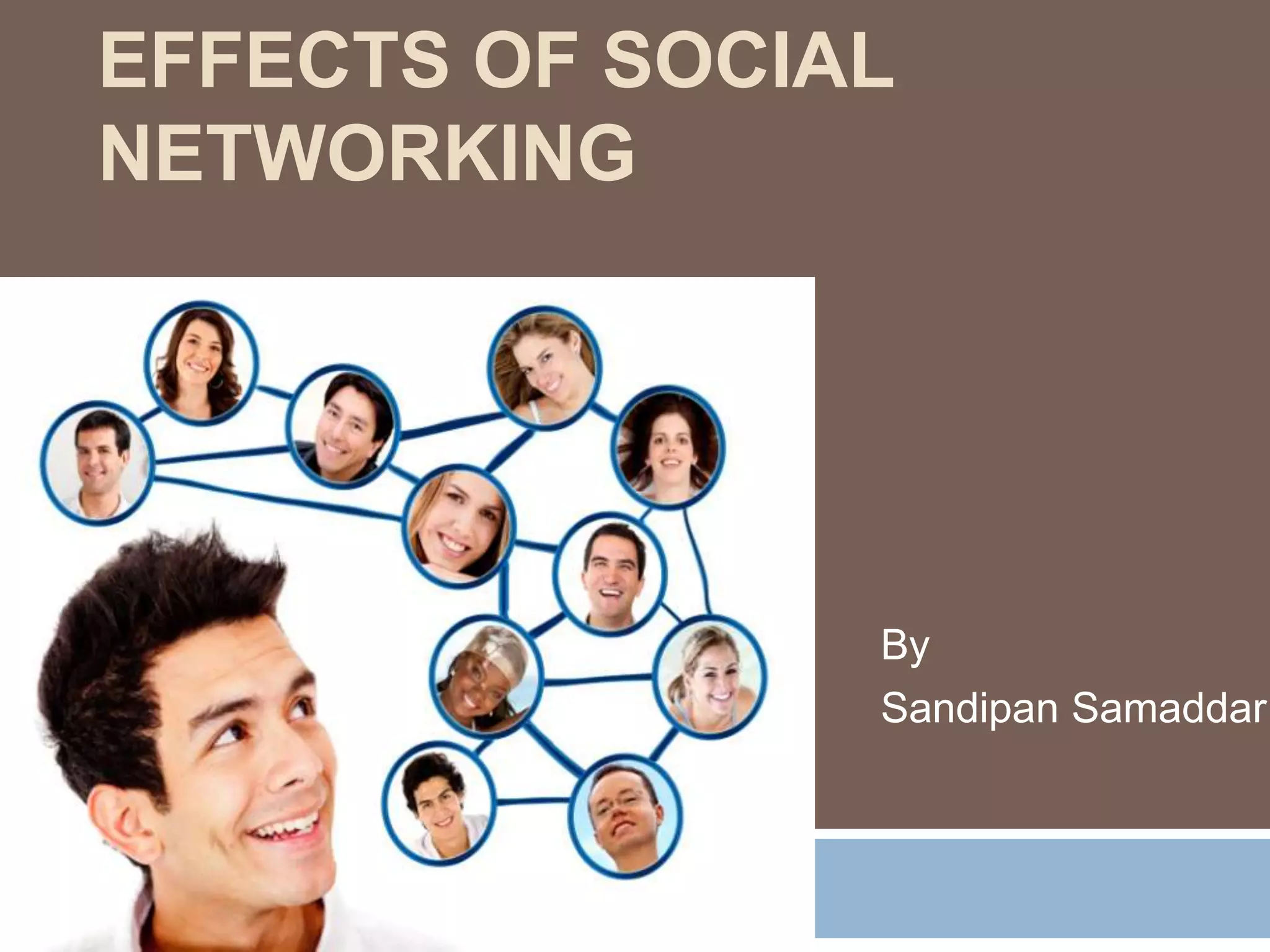Effects of social networking | PPTX