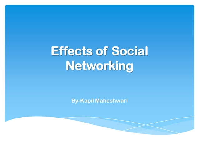 Effects of social networking | PPT