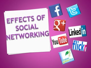 Effects of social networking | PPT