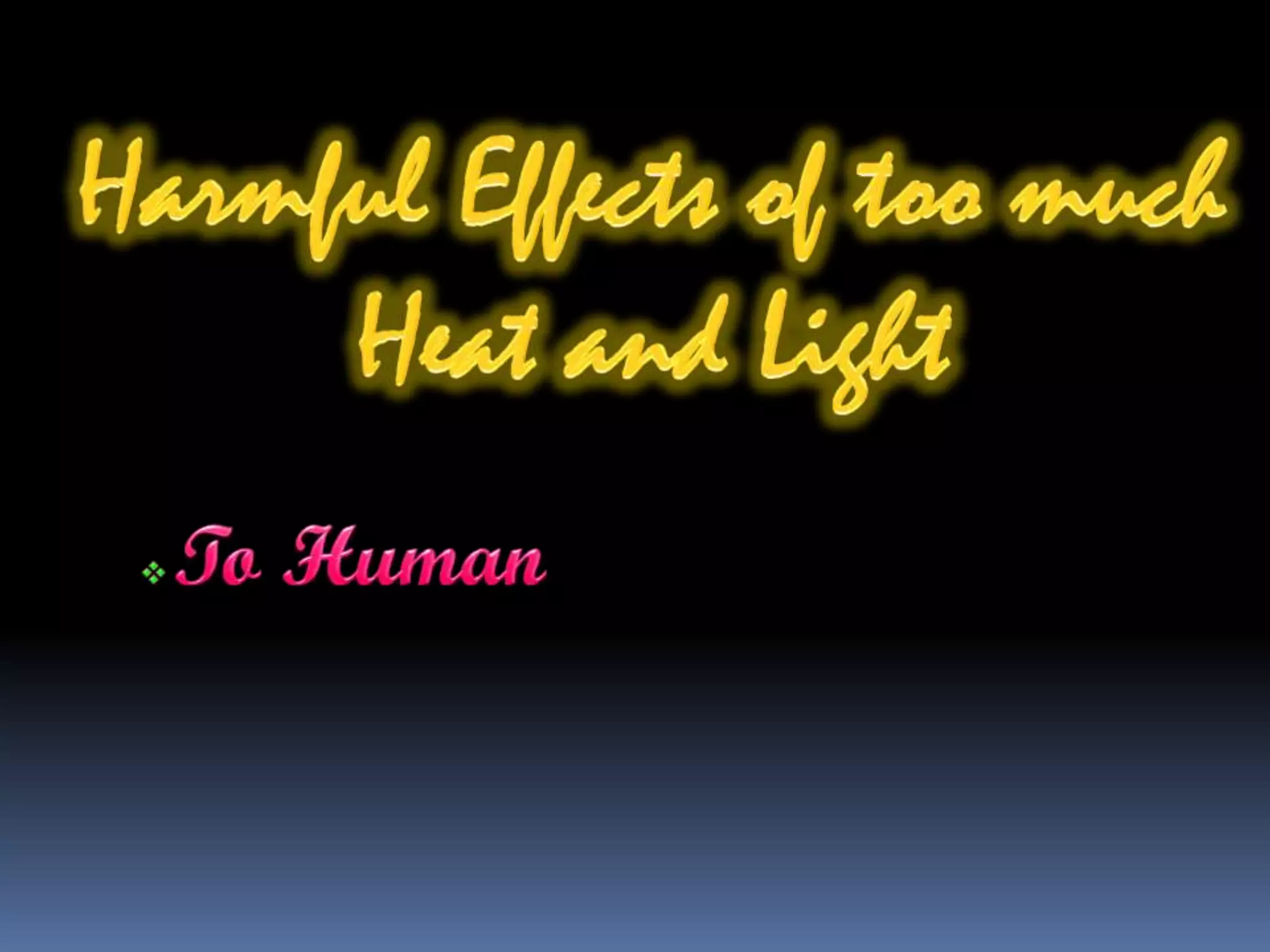 Effects of sun's heat and light | PPTX