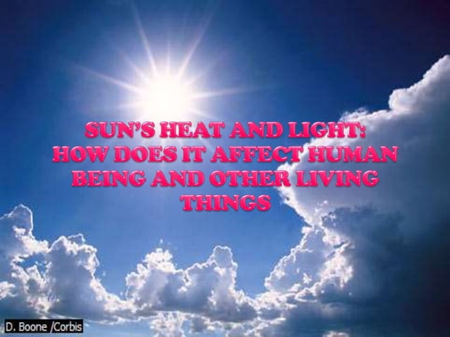 Effects of sun's heat and light | PPTX | Weather | Science