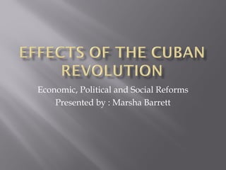 Effects of the Cuban Revolution | PPT