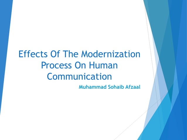 Effects of the modernization process on human communication | PPTX