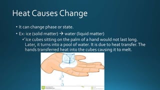 Effects of thermal energy | PPTX