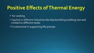 Effects of thermal energy | PPTX