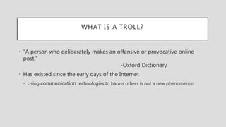 The Effects of Trolling on Discussion within Social Media | PPTX