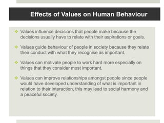 Effects of values on human behariour presentation1 | PPTX