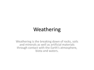 Effects of weathering and erosion | PPTX