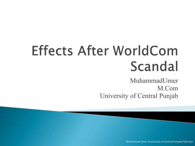 World com scandal Effects on world | PPTX | Business Accounting ...