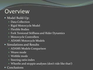 Effects on motorcycles of structural flexibility and rider dynamics ...