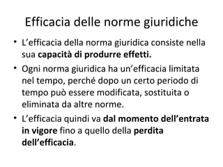 Efficacia delle-norme-giuridiche | PPT