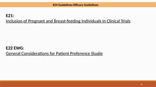 ICH efficacy guidelines for regulating a | PPTX