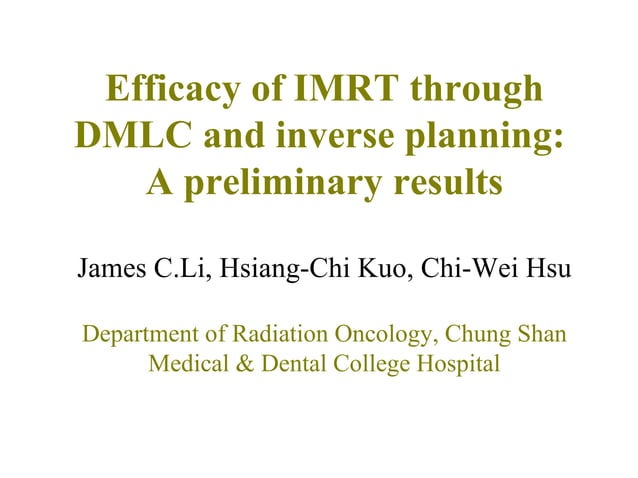 Efficacy Of Imrt Through Dmlc And Inverse Planning | PPT