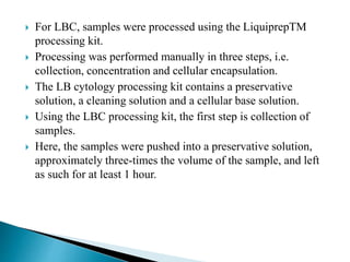 Efficacy of liquid based cytology versus conventional smears | PPTX