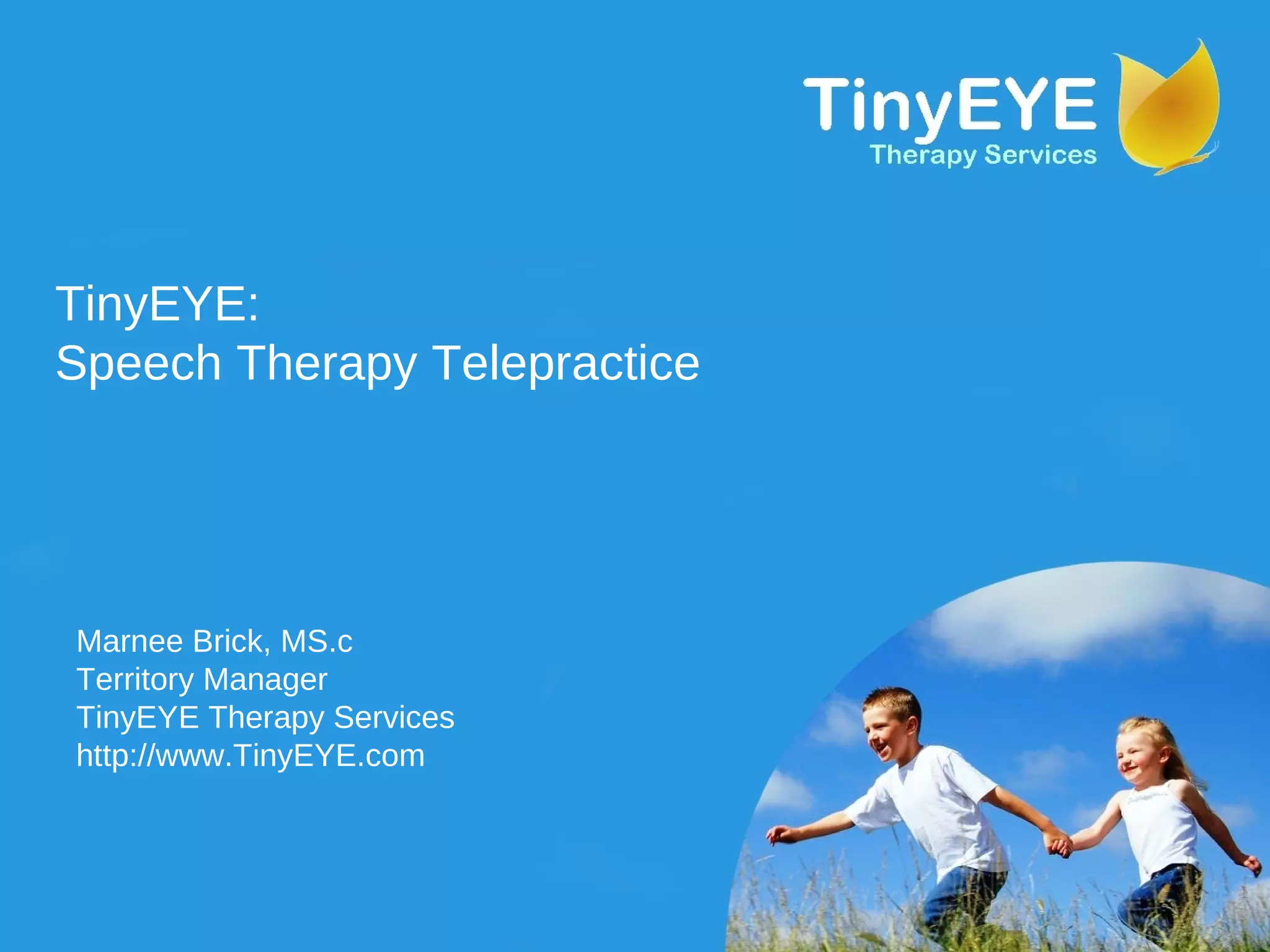 TinyEYE: Speech Therapy Telepractice | PPT