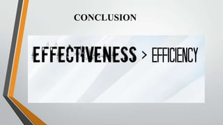 Efficiency and effectiveness: Presentation with Examples | PPTX