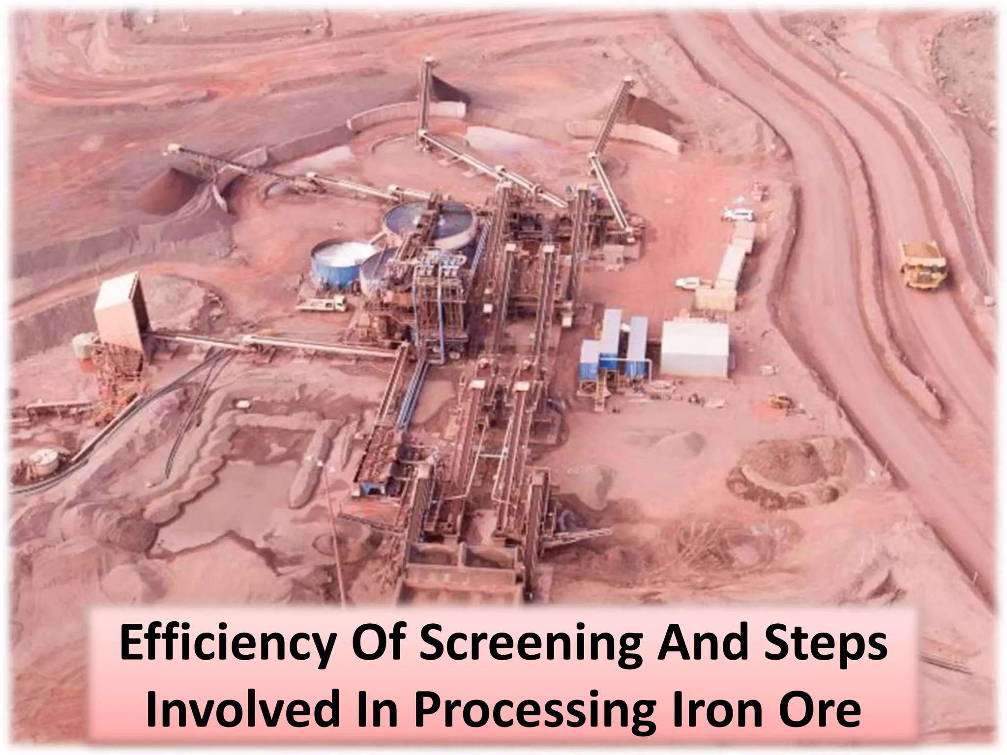 6 Main stages in the processing of iron ore | PPTX