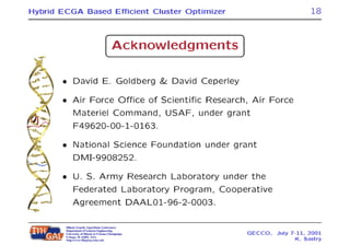 Efficient Cluster Optimization Using A Hybrid Extended Compact Genetic Algorithm with A Seeded ...