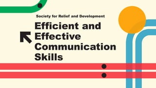 Efficient and Effective Communication Skills.pptx