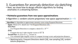 Efficient anomaly detection via matrix sketching | PPT
