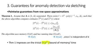 Efficient anomaly detection via matrix sketching | PPT