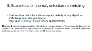 Efficient anomaly detection via matrix sketching | PPT