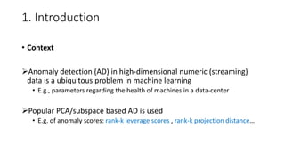 Efficient anomaly detection via matrix sketching | PPT