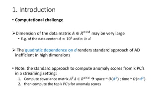 Efficient anomaly detection via matrix sketching | PPT