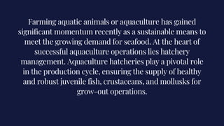 Efficient Aquaculture Hatchery Management: Best Practices And ...