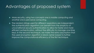 Efficient authentication for mobile and pervasive computing | PPT