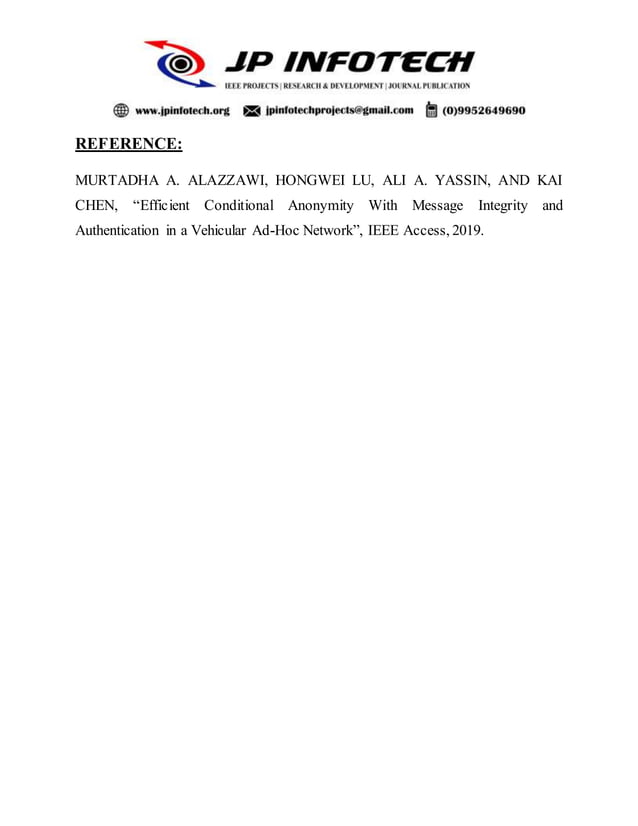Efficient Conditional Anonymity With MessageIntegrity and Authentication in a Vehicular Ad-Hoc ...