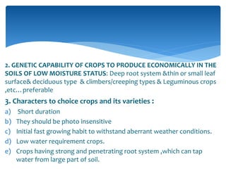 Efficient crops and cropping systems in dry land agriculture | PPTX