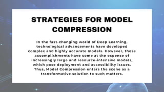 Efficient Deep Learning Exploring the Power of Model Compression.pptx