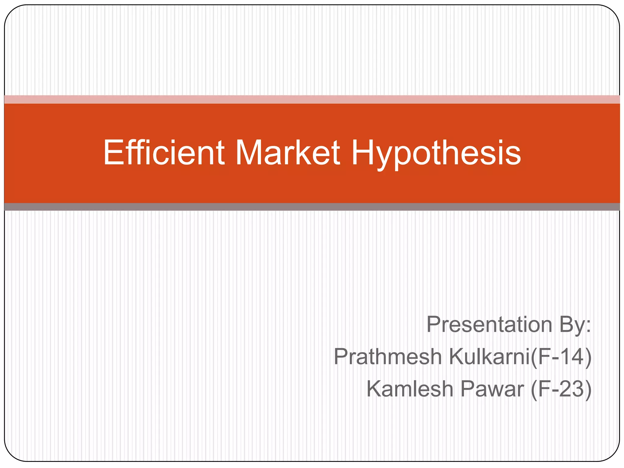 Efficient market hypothesis | PPTX