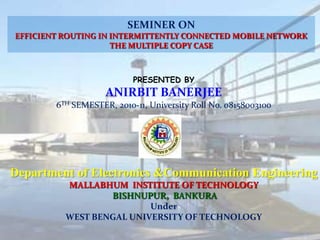 Efficient routing in intermittently connected mobile | PPT