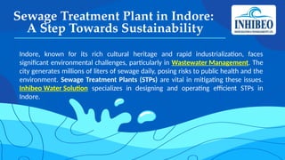 Efficient Sewage Treatment Plant in Indore Inhibeo Water Solution.pptx