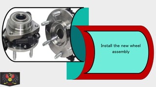 Efficient Steps for Installation of the Wheel Hub Assembly | PPTX