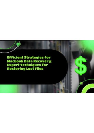 Efficient Strategies for Macbook Data Recovery Expert Techniques for Restoring Lost Files.pdf