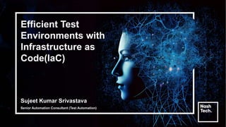 Efficient Test Environments with Infrastructure as Code (IaC) | PPTX