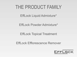 Introduction to EffLock Efflorescence-Curing System | PPTX