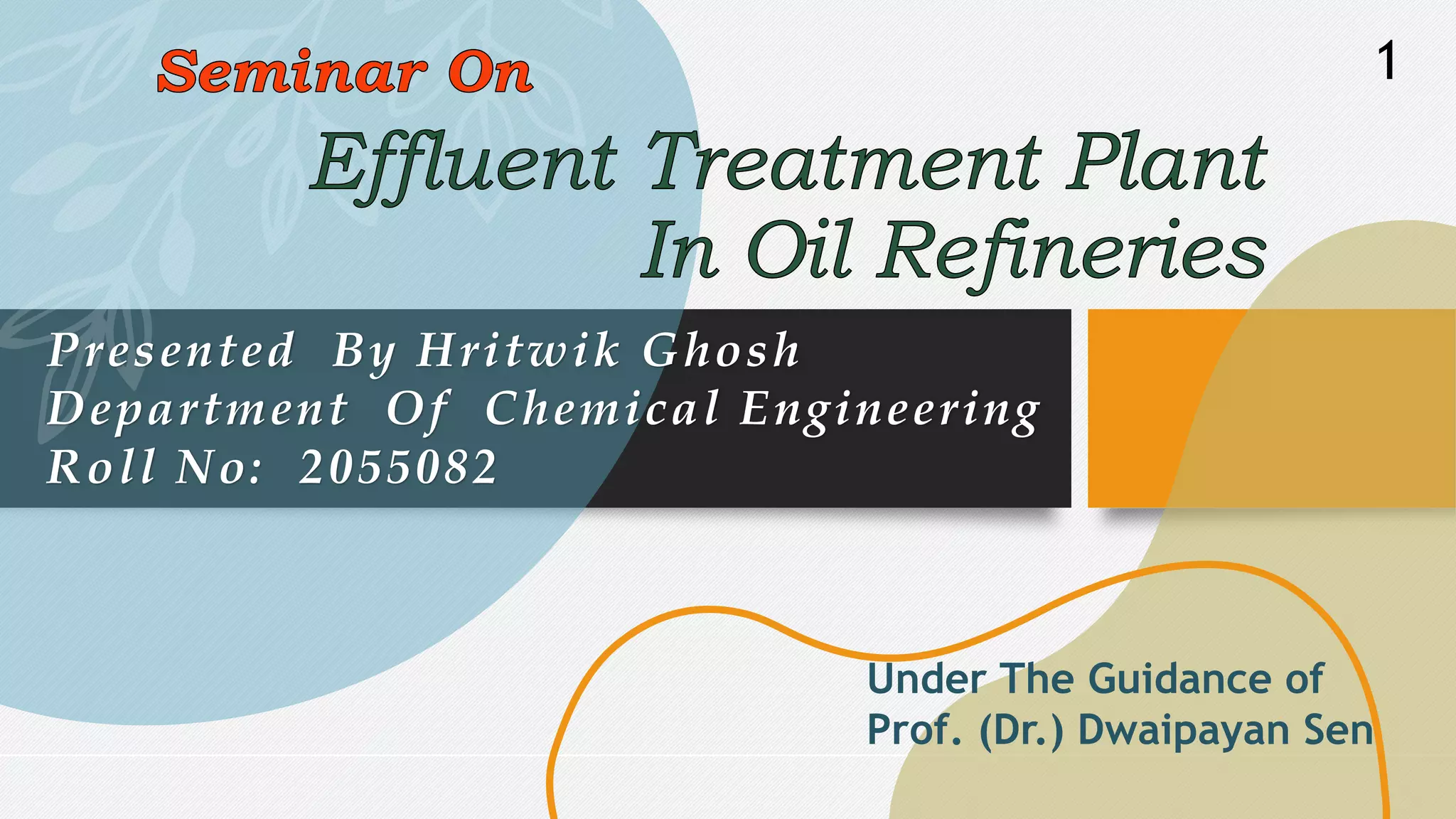 Effluent Treatment Plant in Oil Refineries.pptx