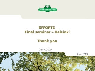 EFFORTE's value to French forestry - National Forests' Office's ...