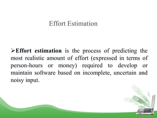 Effort estimation( software Engineering) | PPTX
