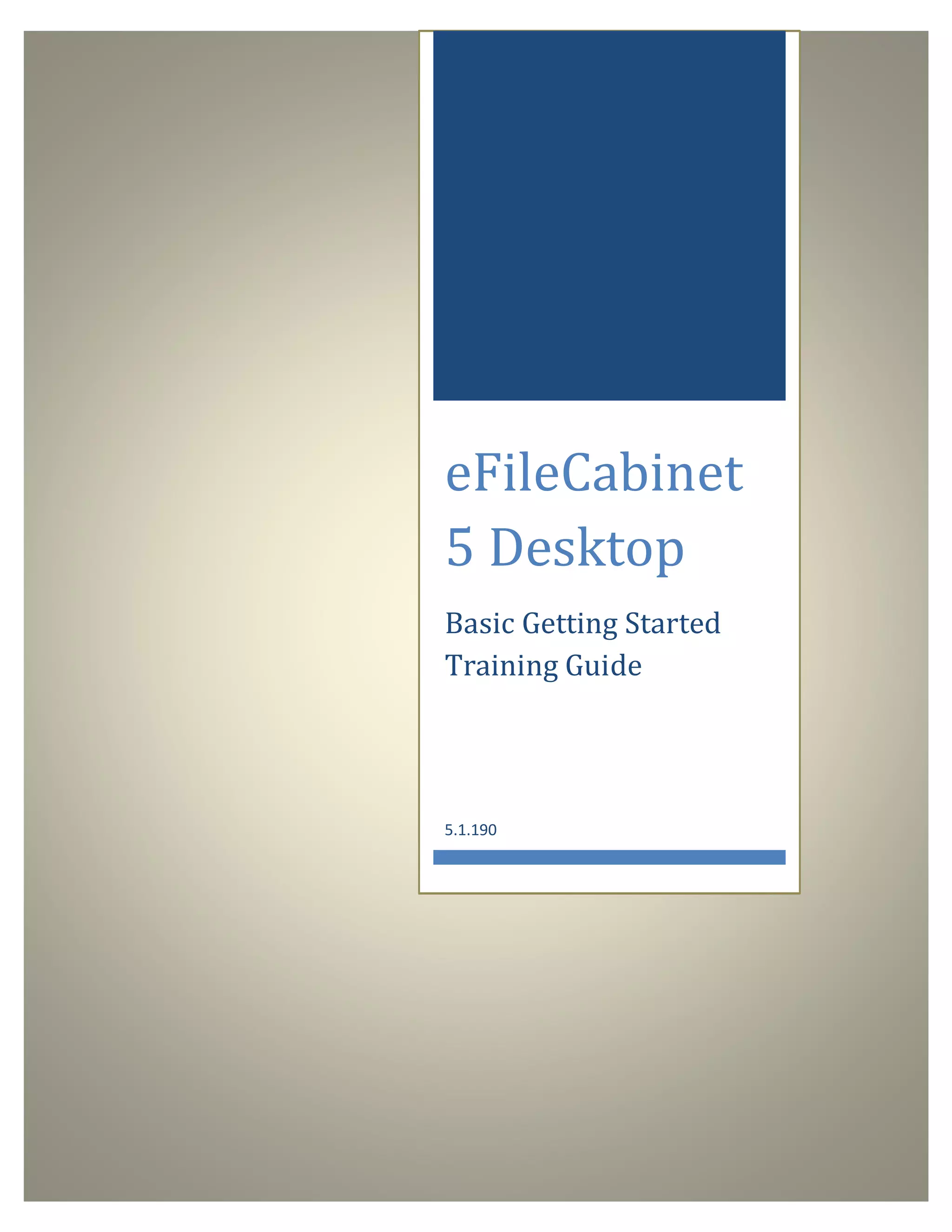 eFileCabinet 5 Desktop Basic Getting Started Guide | PDF