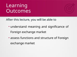 EFIN548 - U03L01 - Functions and structure of the forex market.pptx