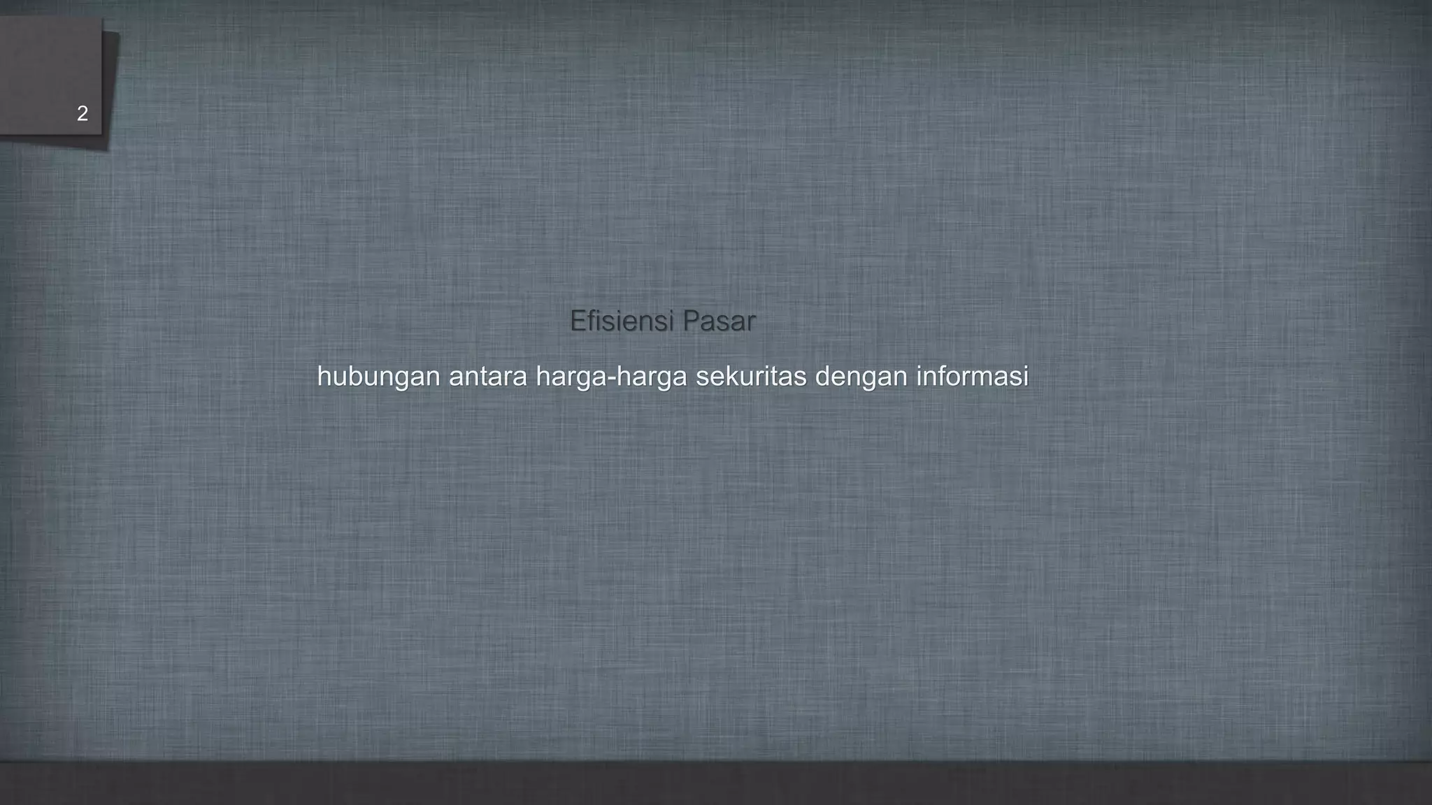 Efisiensi pasar | PPTX