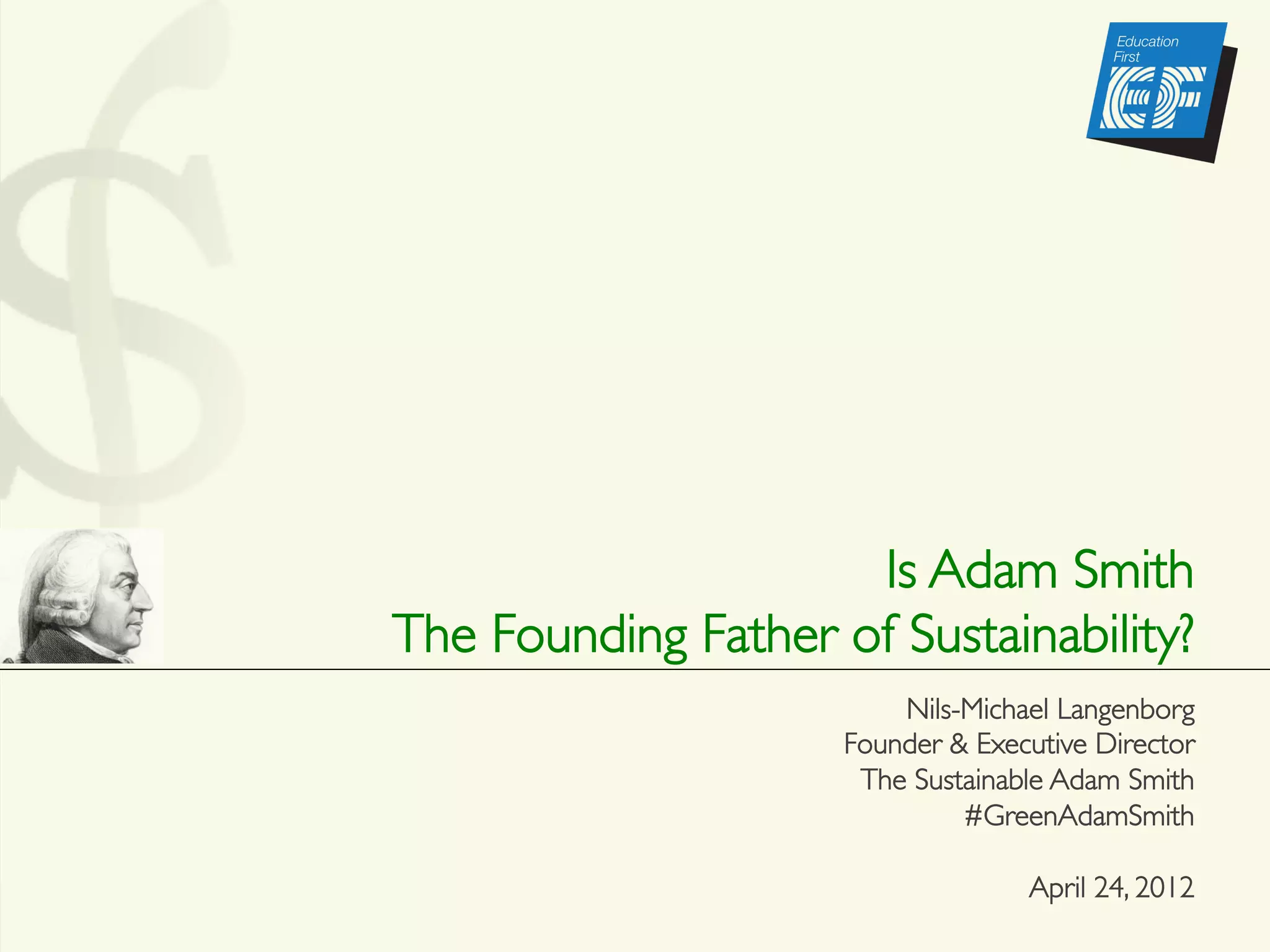 Is Adam Smith The Founding Father Of Sustainability | PDF
