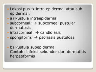 Efloresensi (modul kulit dan jaringan penunjang) | PPTX