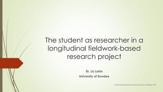 Longitudinal fieldwork-based research projects | PPT